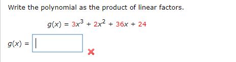 Solved Write the polynomial as the product of linear | Chegg.com