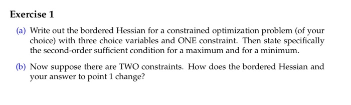 Solved Exercise 1 (a) Write out the bordered Hessian for a | Chegg.com