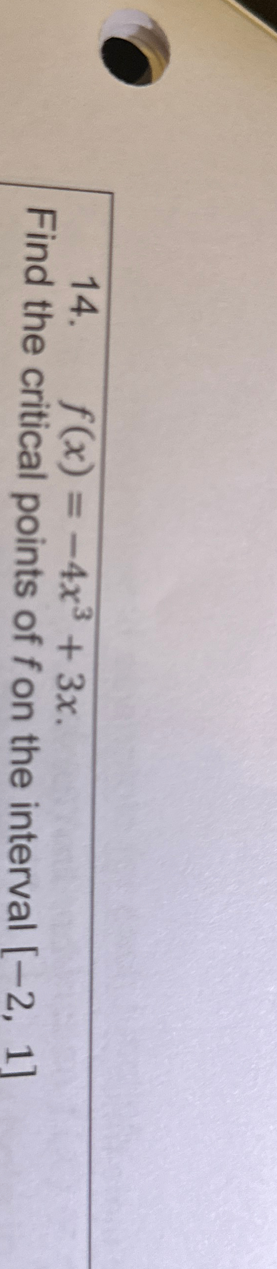 Solved f(x)=-4x3+3x.Find the critical points of f ﻿on the | Chegg.com
