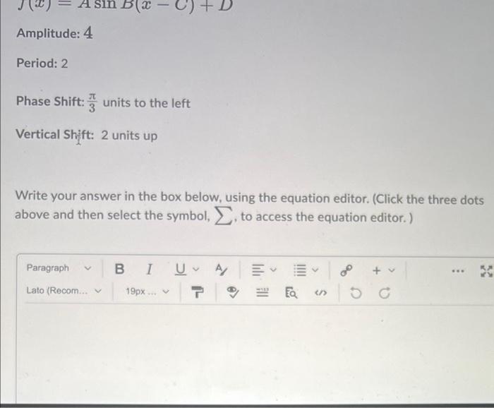 Solved A Amplitude: 4 Period: 2 Phase Shift: units to the | Chegg.com