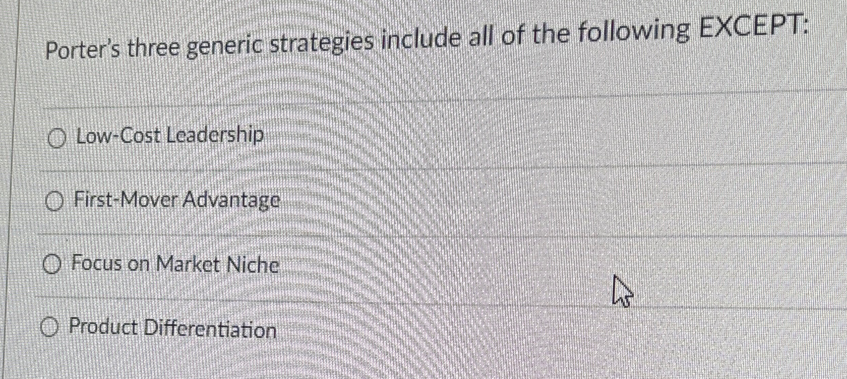 Solved Porter's three generic strategies include all of the | Chegg.com
