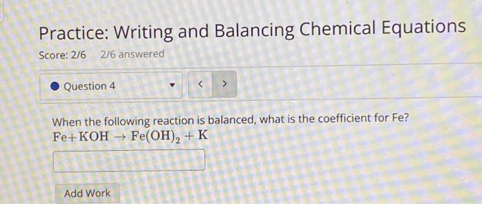 Solved Practice: Writing and Balancing Chemical Equations | Chegg.com