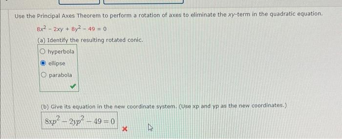 Solved Use the Principal Axes Theorem to perform a rotation | Chegg.com