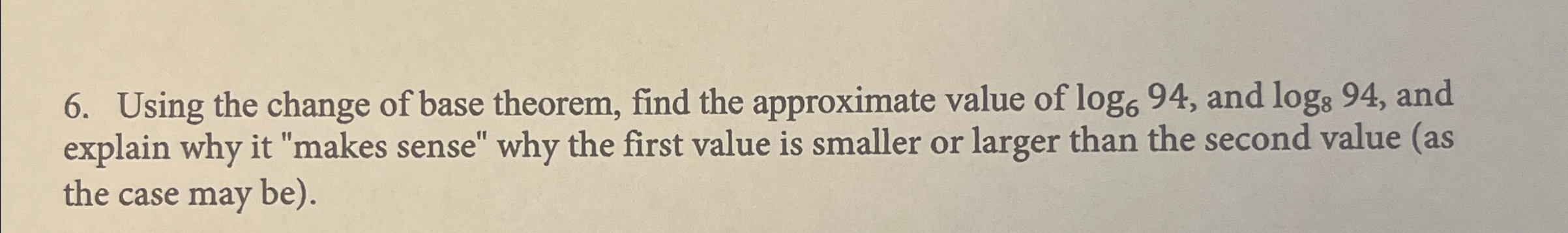 Solved Using the change of base theorem, find the | Chegg.com