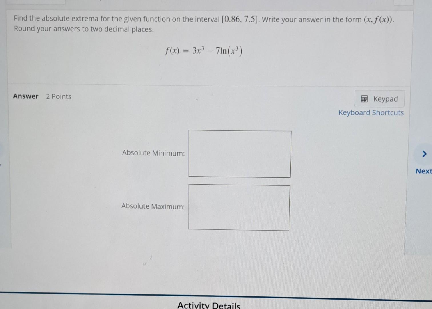 Solved Find the absolute extrema for the given function on | Chegg.com