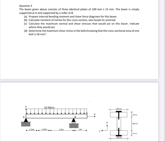 Solved Question 3The beam given below consists of three | Chegg.com