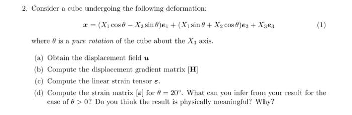 Solved 2. Consider a cube undergoing the following | Chegg.com