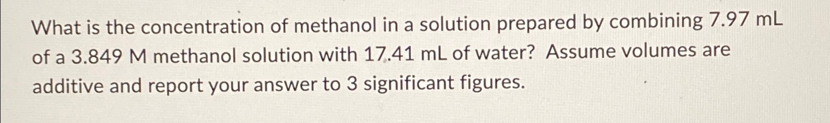 Solved What is the concentration of methanol in a solution | Chegg.com