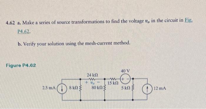 Solved 4 62 A Make A Series Of Source Transformations To