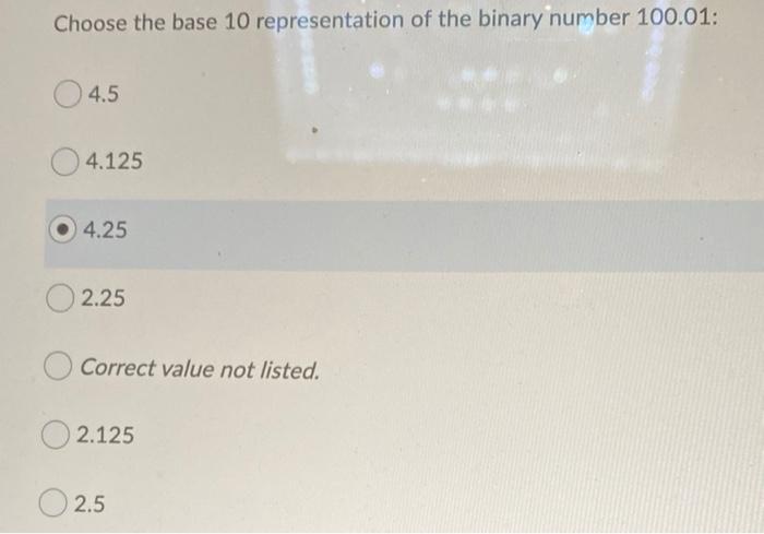 Solved Choose the base 10 representation of the binary | Chegg.com