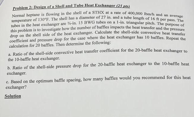 Solved Problem 2: Design of a Shell and Tube Heat Exchanger | Chegg.com