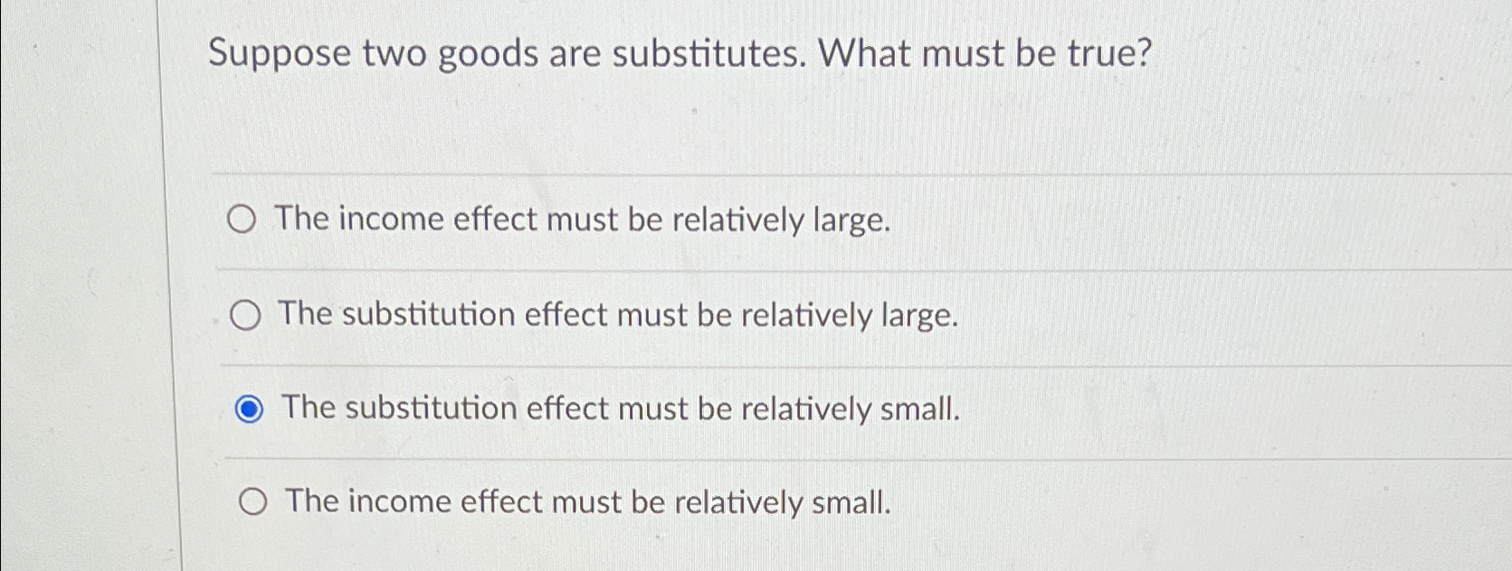 Solved Suppose two goods are substitutes. What must be | Chegg.com