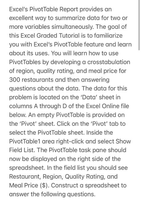 Excel's PivotTable Report provides an excellent way | Chegg.com