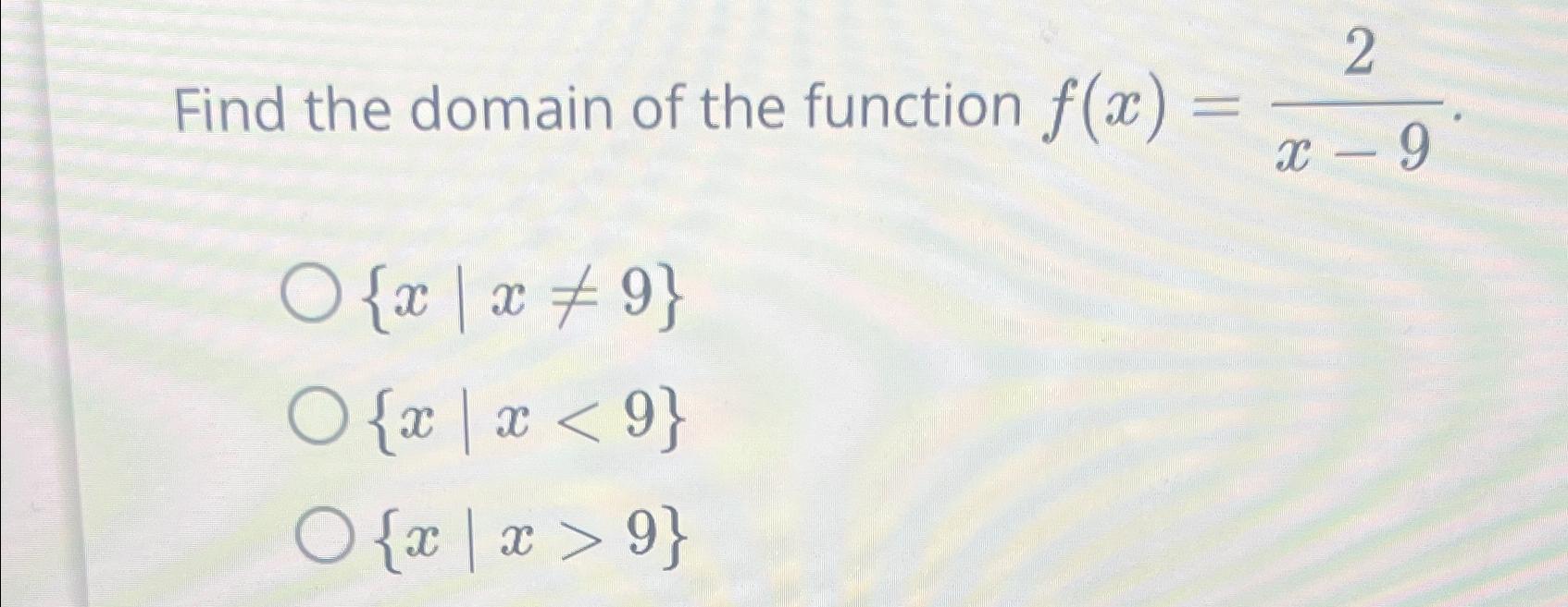 Solved Find the domain of the function | Chegg.com
