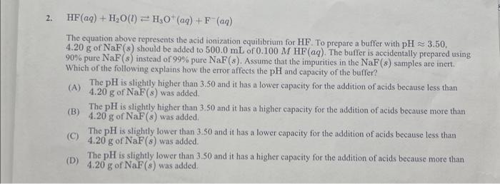 HF(aq)+H2O(l)⇄H3O+(aq)+F−(aq) The equation above | Chegg.com