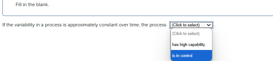 Solved Fill in the blank.If the variability in a process is | Chegg.com