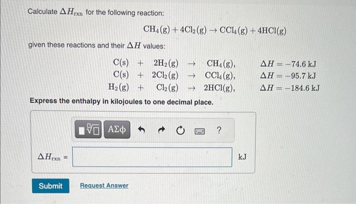 Solved Calculate ΔHrxn for the following reaction: CH4( | Chegg.com