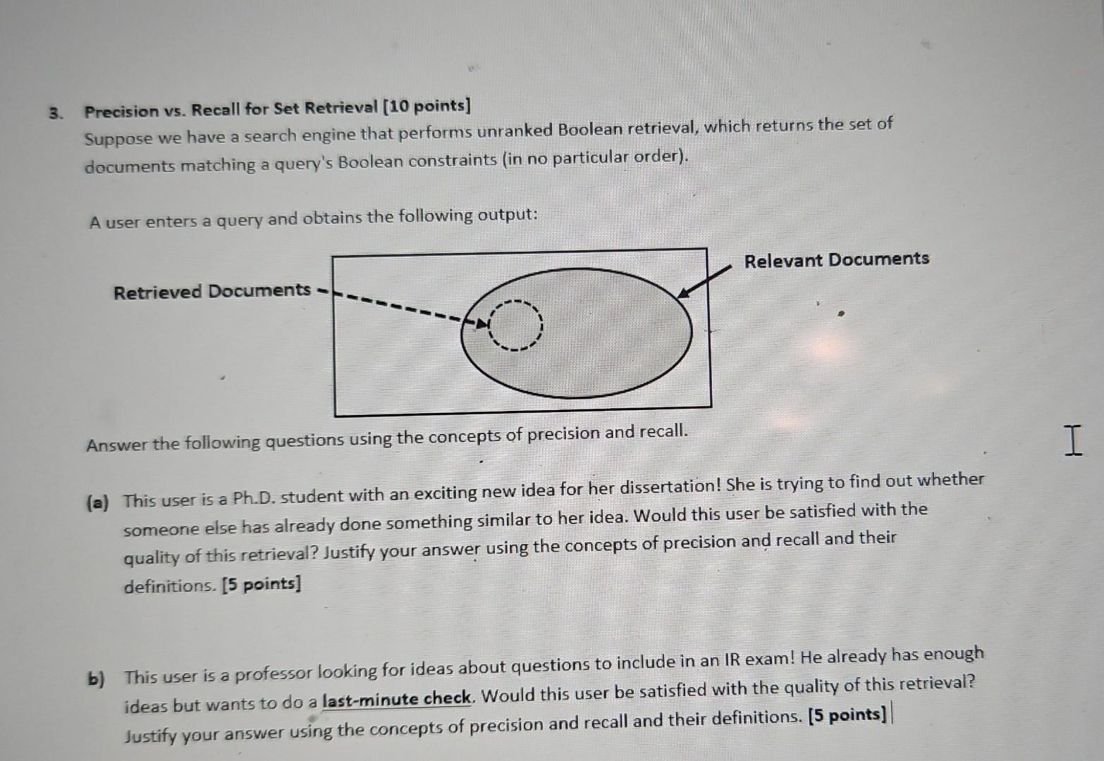 Solved Precision vs. Recall for Set Retrieval [ 10 points] | Chegg.com