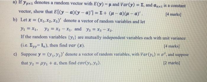 Solved a) If ypx1 denotes a random vector with E(y) = μ and | Chegg.com