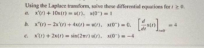 Solved Using the Laplace transform, solve these differential | Chegg.com