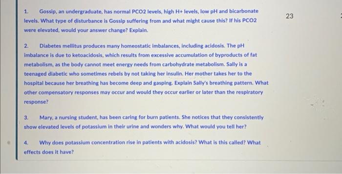 Solved 1. Gossip, an undergraduate, has normal PCO2 levels, | Chegg.com