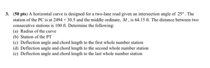 3. (50pts) A horizontal curve is designed for a | Chegg.com