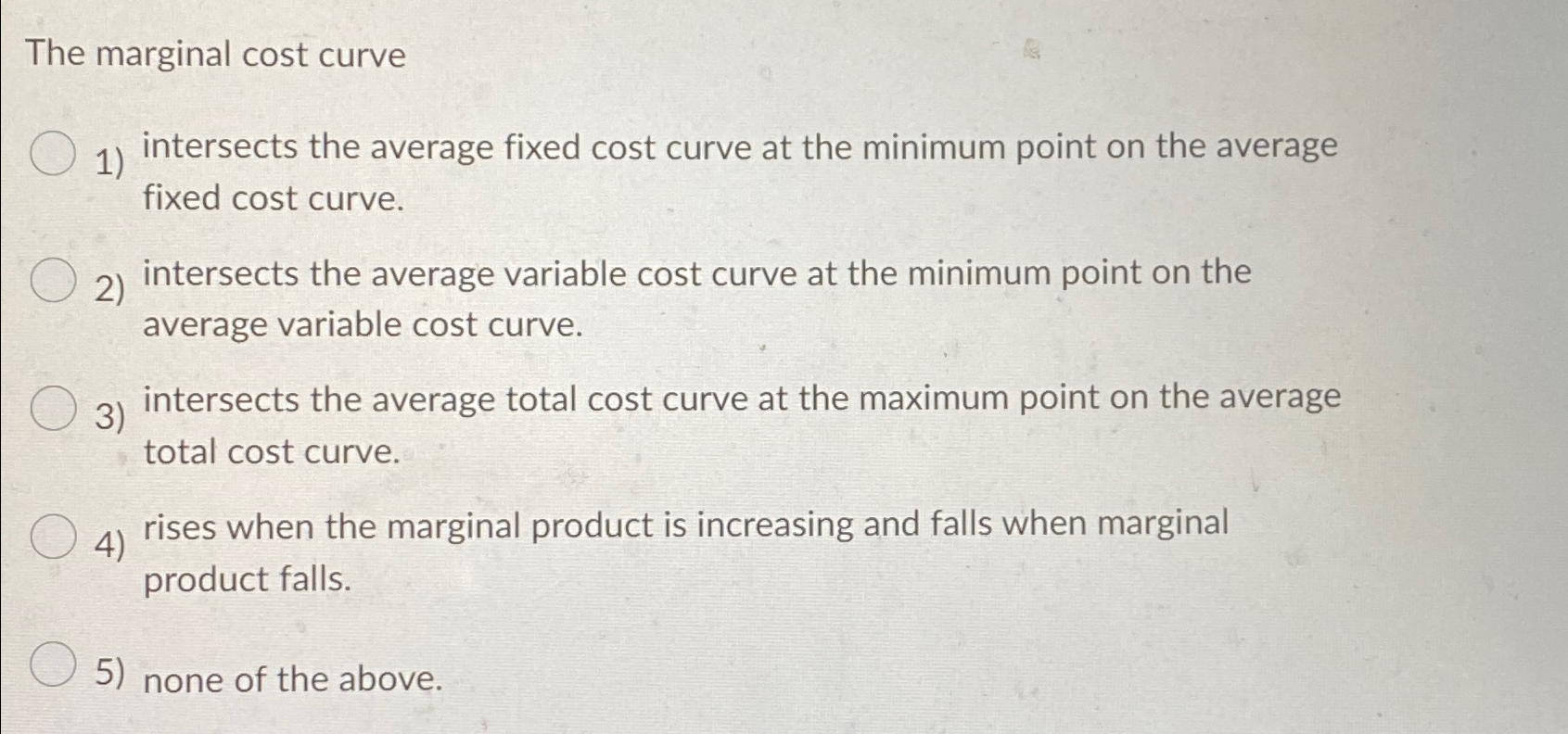 Solved The marginal cost curveintersects the average fixed | Chegg.com