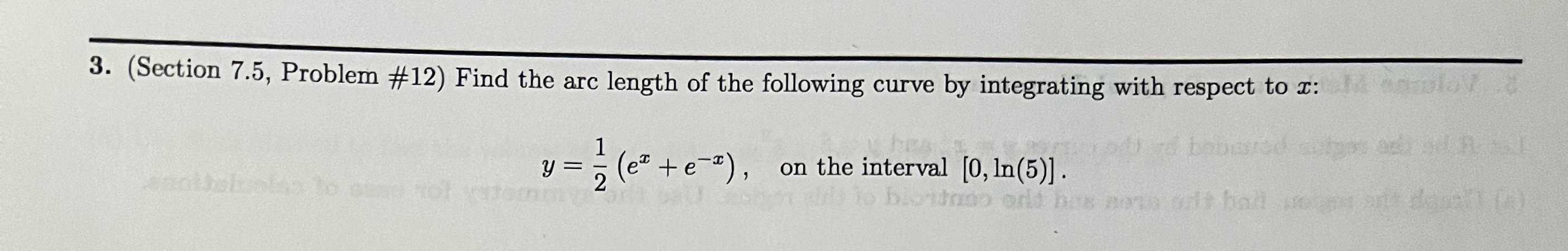 Solved (Section 7.5, ﻿Problem #12) ﻿Find the arc length of | Chegg.com