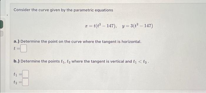 Solved Consider the curve given by the parametric equations | Chegg.com