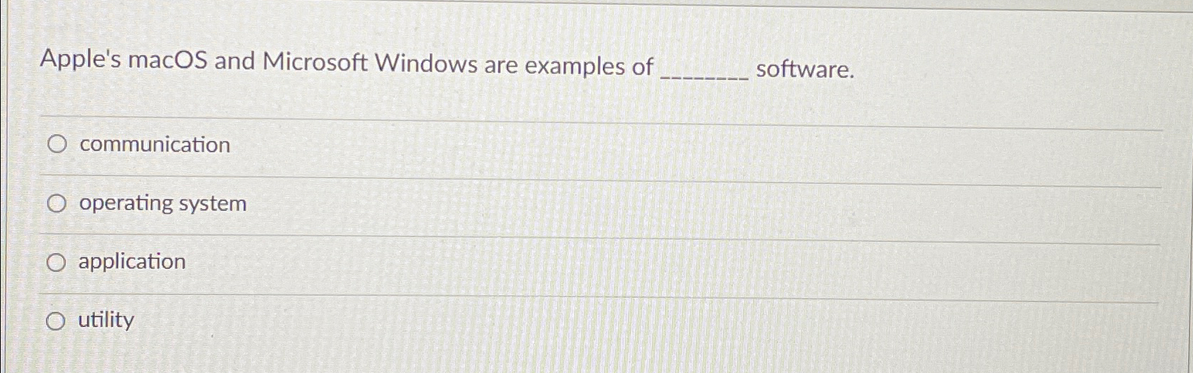 Solved Apple's macOS and Microsoft Windows are examples of | Chegg.com