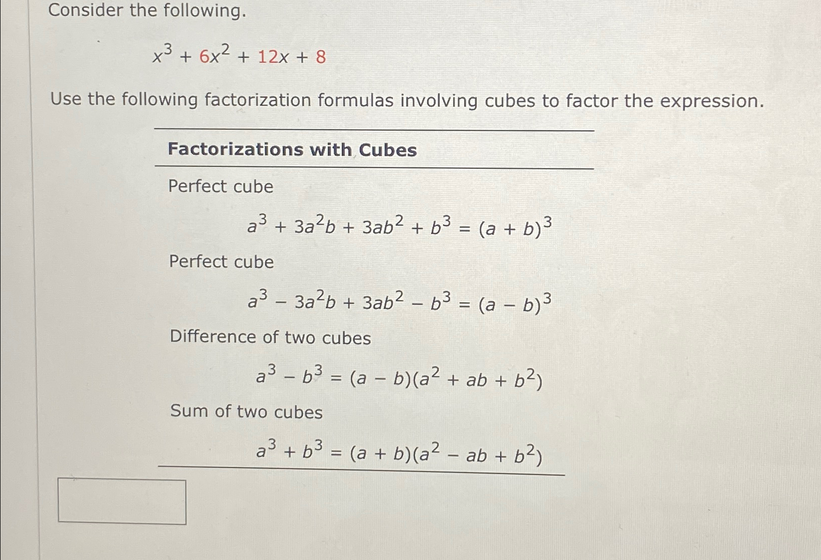 Solved Consider the following.x3+6x2+12x+8Use the following | Chegg.com
