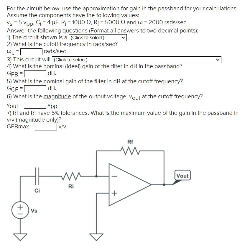 Solved For the circuit below, use the approximation for gain | Chegg.com