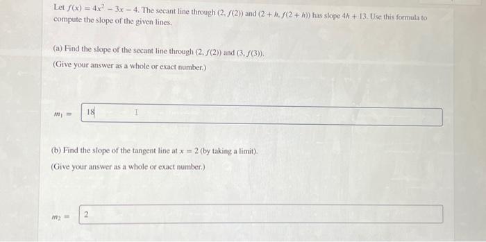 Solved (b) Find the slope of the tangent line at x=2 (by | Chegg.com