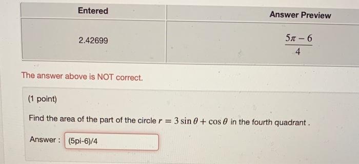 Solved The answer above is NOT correct. (1 point) Find the | Chegg.com