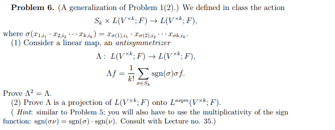 Solved Problem 6. (A generalization of Problem 1(2).) ﻿We | Chegg.com