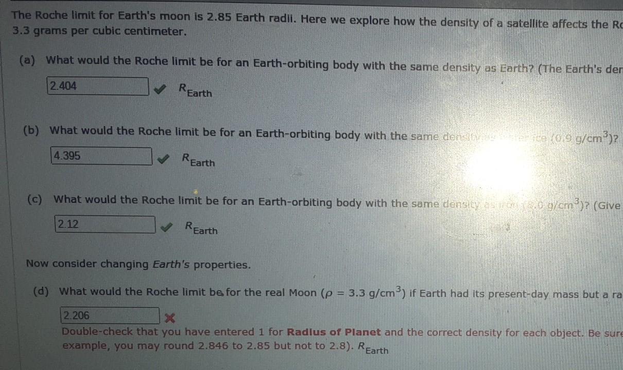 Solved The Roche limit for Earth's moon is 2.85 Earth radii. | Chegg.com