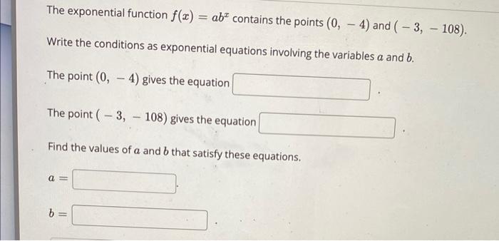 Solved The exponential function f(x)=abx contains the points | Chegg.com