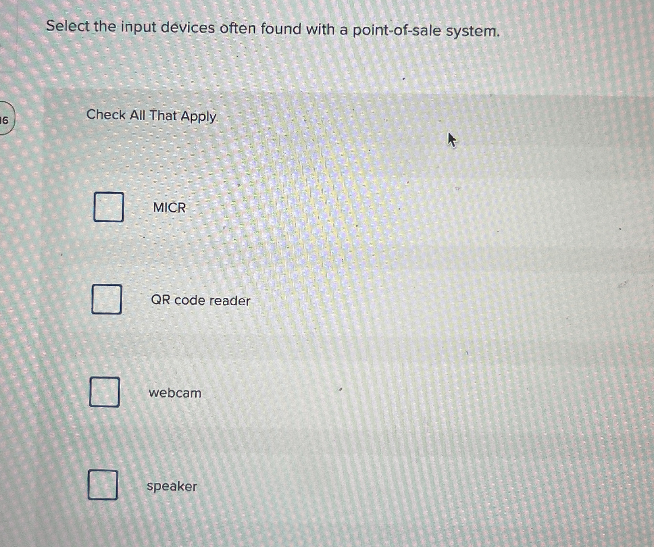 Solved Select the input devices often found with a | Chegg.com