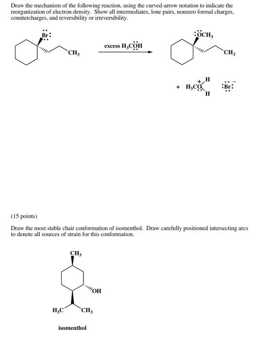 Solved Draw the mechanism of the following reaction, using | Chegg.com