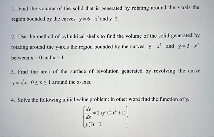 Solved 1. Find the volume of the solid that is generated by | Chegg.com