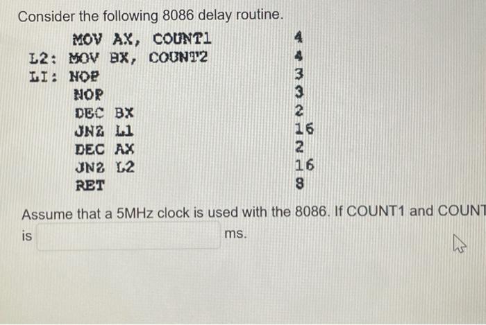 Solved Consider the following 8086 delay routine. MOV AX, | Chegg.com