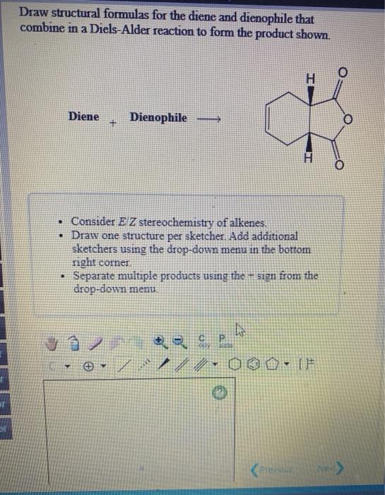 Solved Draw structural formulas for the diene and dienophile | Chegg.com