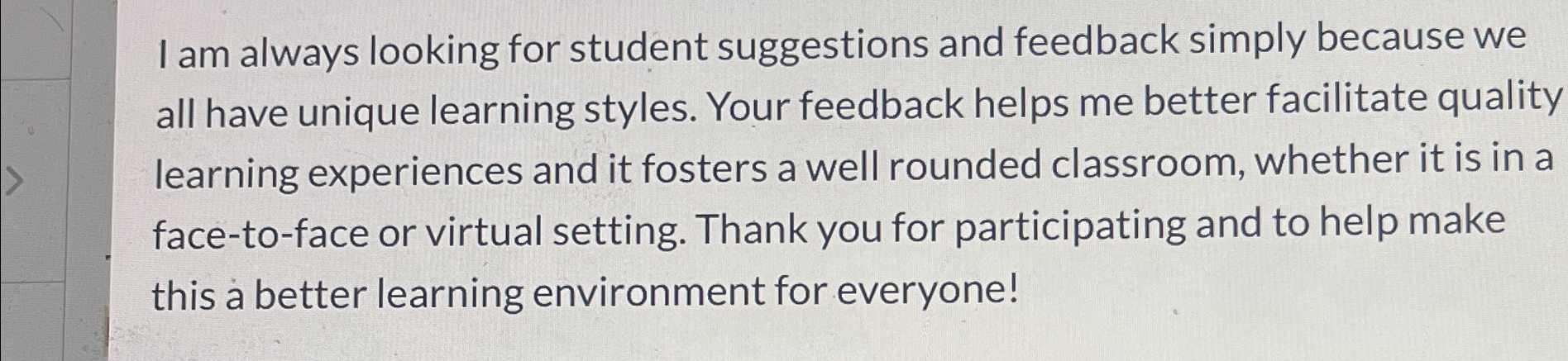 Solved I am always looking for student suggestions and | Chegg.com