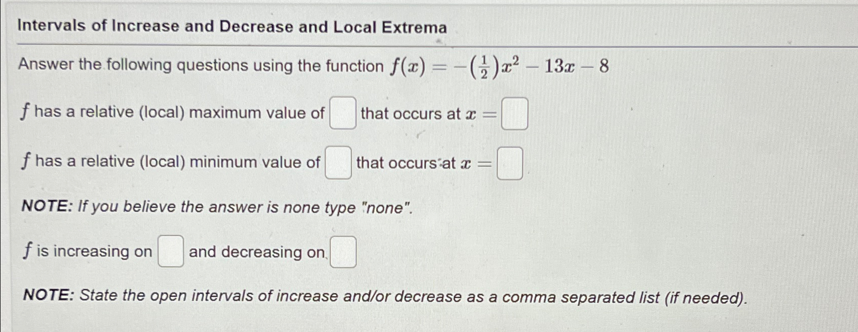 Solved Intervals of Increase and Decrease and Local | Chegg.com