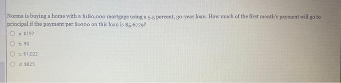 Solved Norma is buying a home with a $180,000 mortgage using | Chegg.com