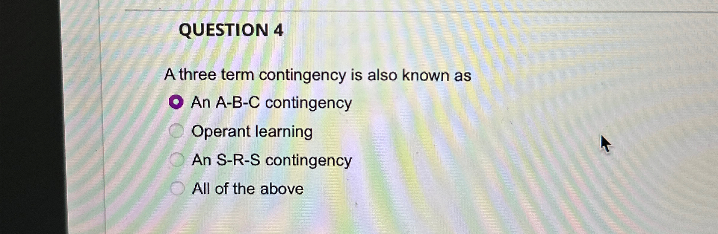 Solved QUESTION 4A three term contingency is also known asAn | Chegg.com