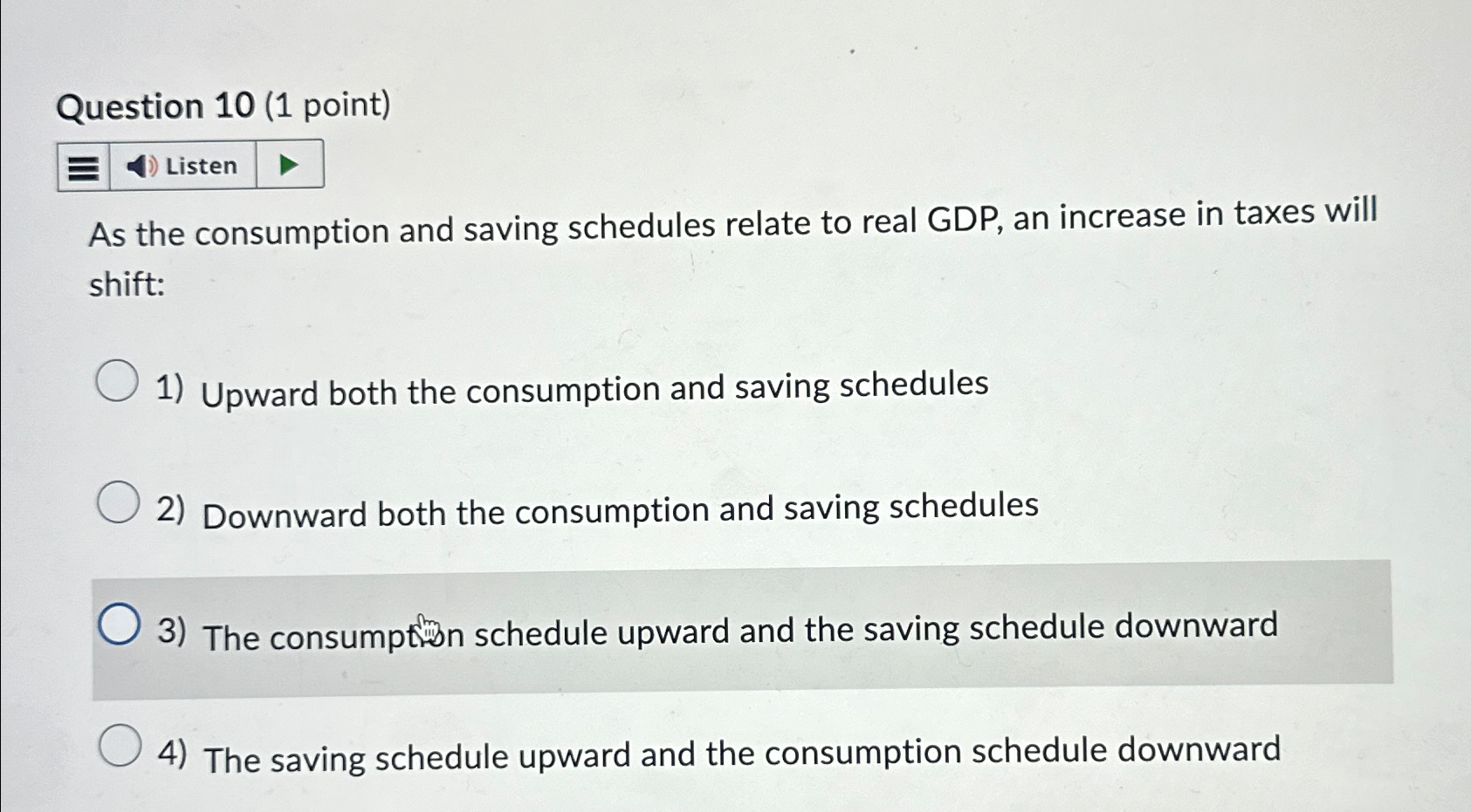Solved Question 10 (1 ﻿point)As the consumption and saving | Chegg.com