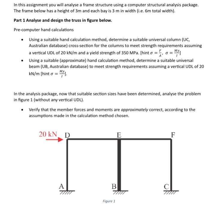 In this assignment you will analyse a frame structure | Chegg.com