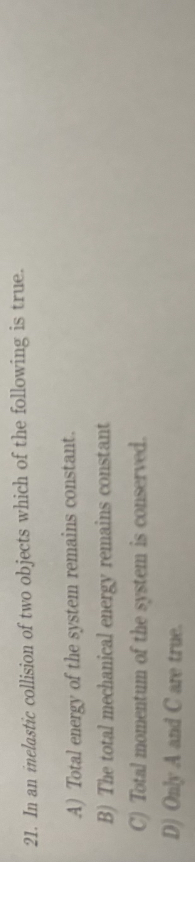 Solved In an inelastic collision of two objects which of the | Chegg.com