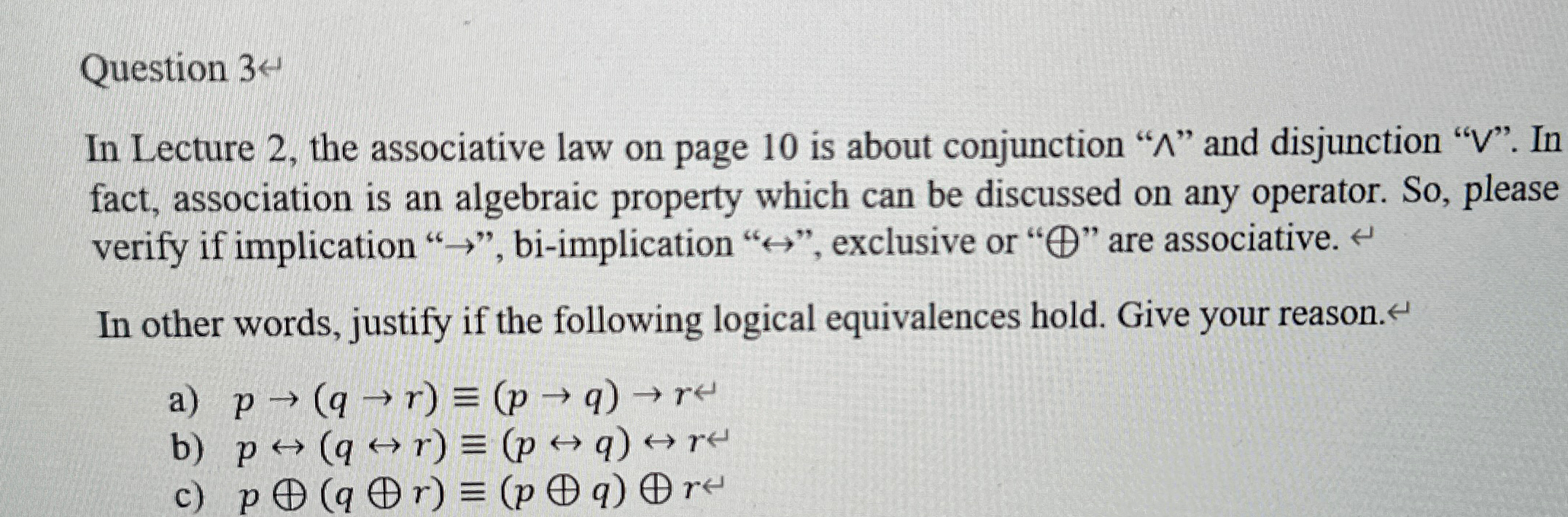 Solved Question 3In Lecture 2, ﻿the associative law on page | Chegg.com